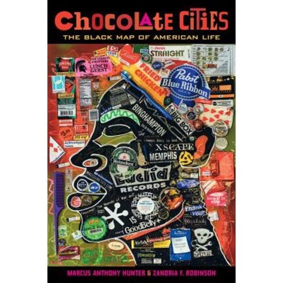 Marcus Anthony Hunter | Other | Chocolate Cities The Black Map Of ...